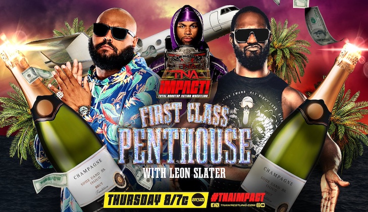Leon Slater Set for FIR$T CLA$$ Penthouse on TNA iMPACT!