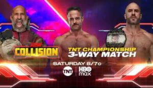 TNT Title Three-Way Match & More Set For This Weekend's AEW Collision ...